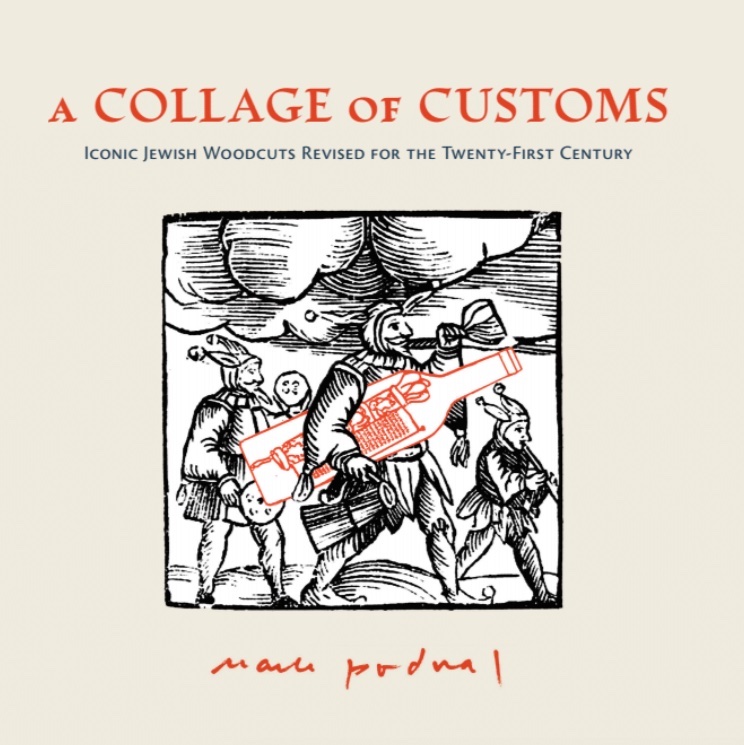 mark_podwal_collage_of_customs – Jewish Art Salon